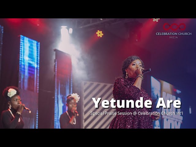 Yetunde Are - Live at Celebration Church Yaba PraiseDrops