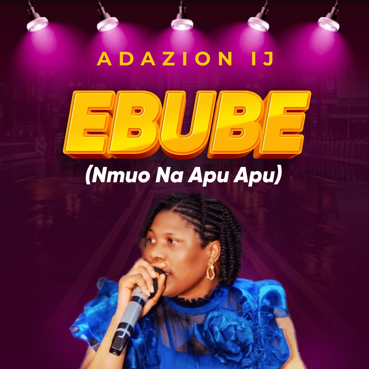 Adazion IJ - Ebube Nmuo Na Apu Apu PraiseDrops