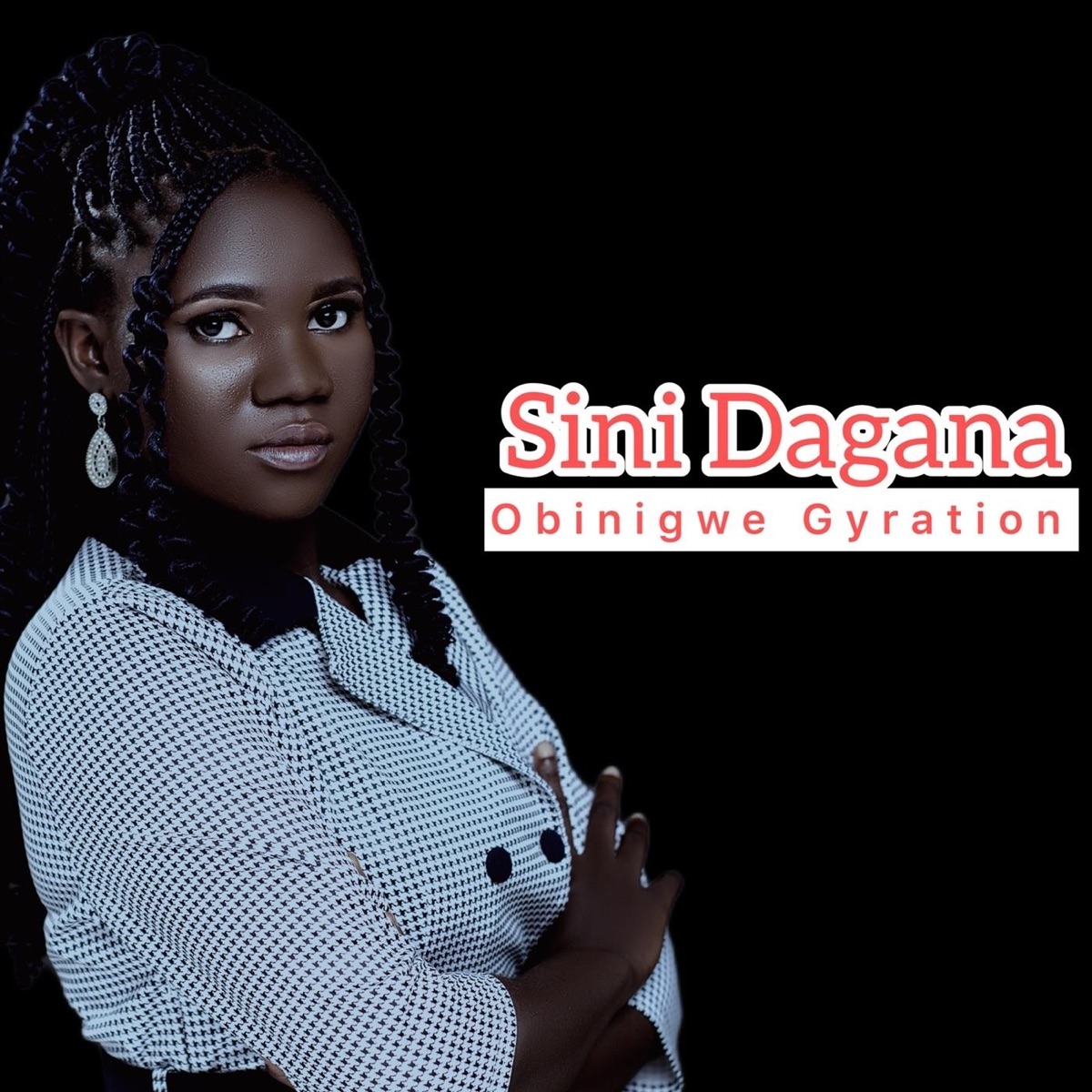 Sini Dagana - Obinigwe Gyration PraiseDrops