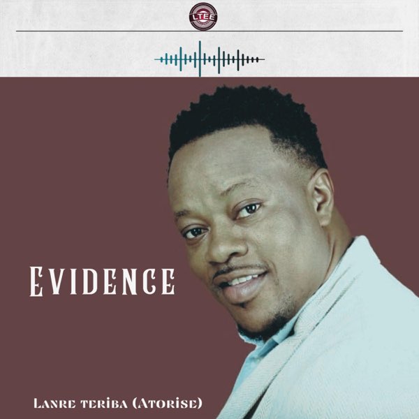 Lanre Teriba - Evidence PraiseDrops